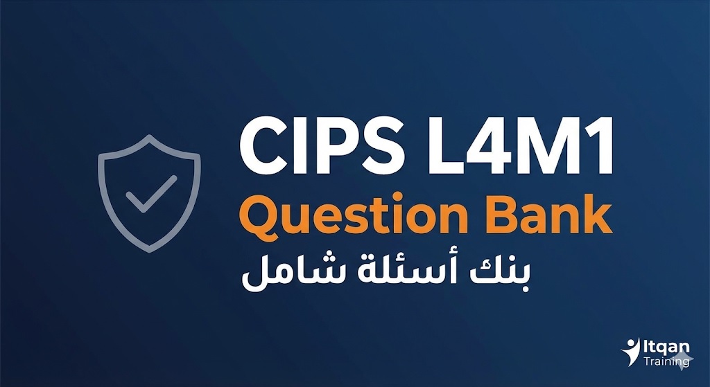 CIPS L4M1 Question Bank – Itqan for Procurement and Supply